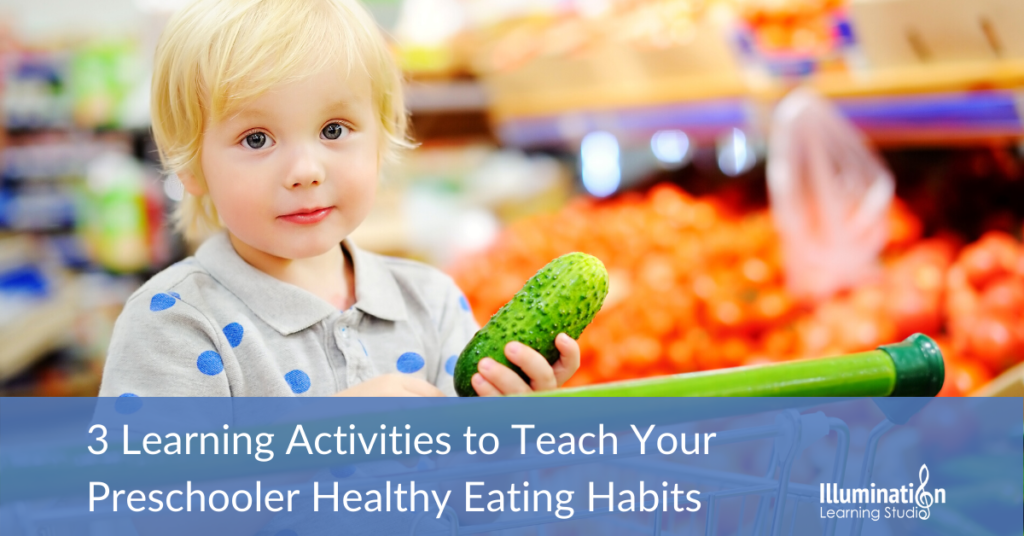 3-learning-activities-teach-your-preschooler-healthy-eating-habits ...